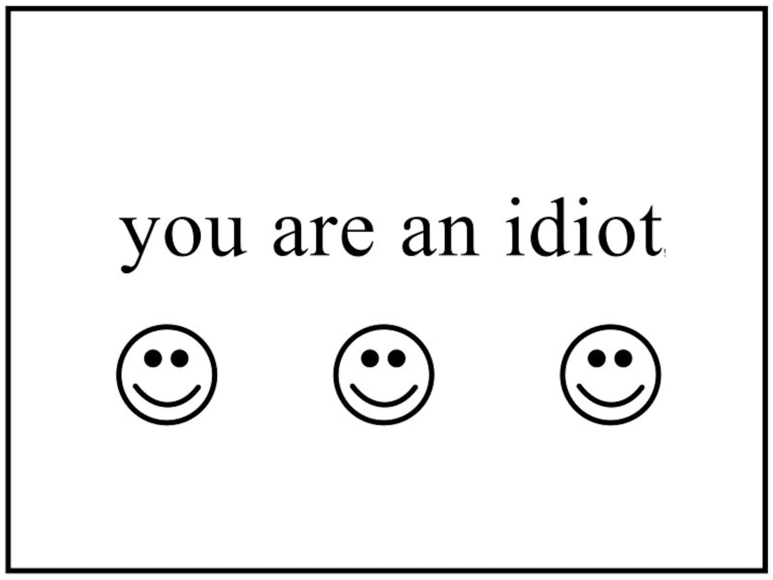 You Are an Idiot 2000s Trojan Virus Smiley Faces Poster Print - Etsy