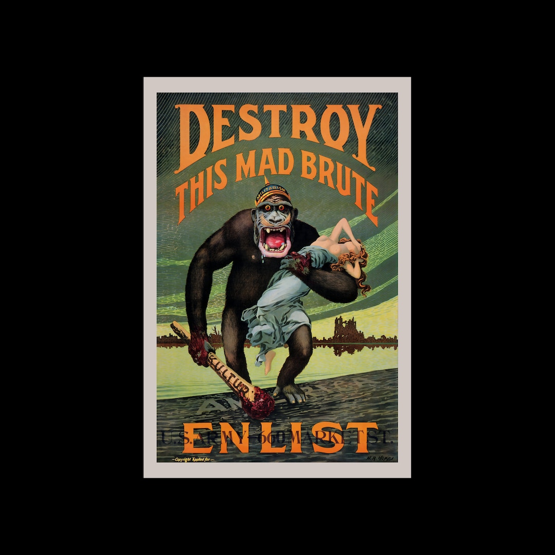 Destroy This Mad Brute Enlist Germany WW1 World War 1 Propaganda Poster ...