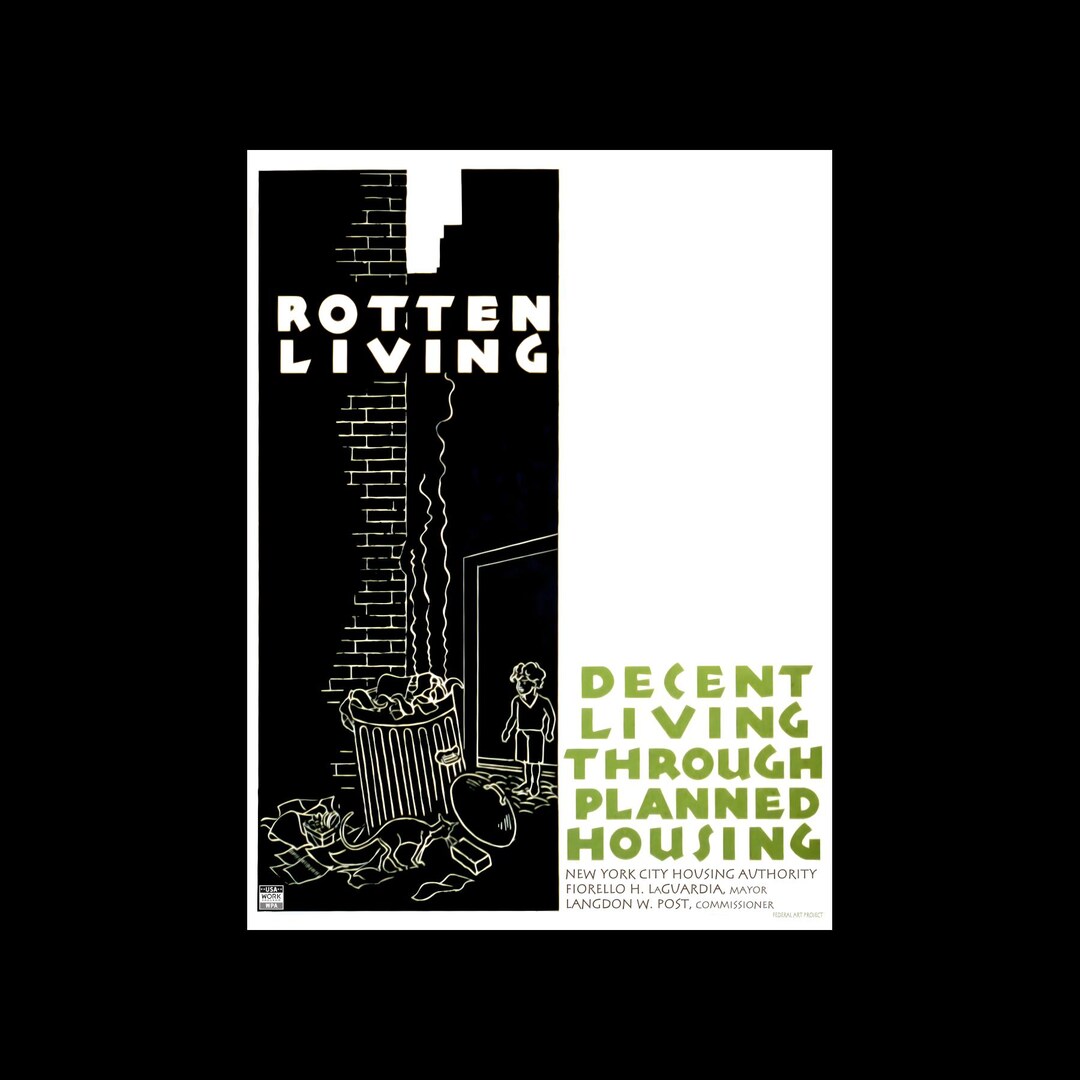 Rotten Living Decent Through Planned Housing WPA NY Health Poster Art ...