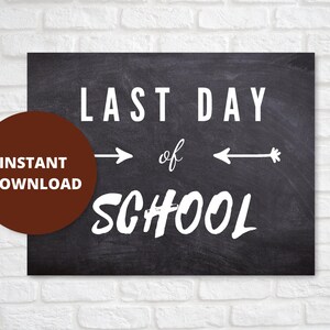 Last Day of School Printable Sign, Instant Download, End of Year ...