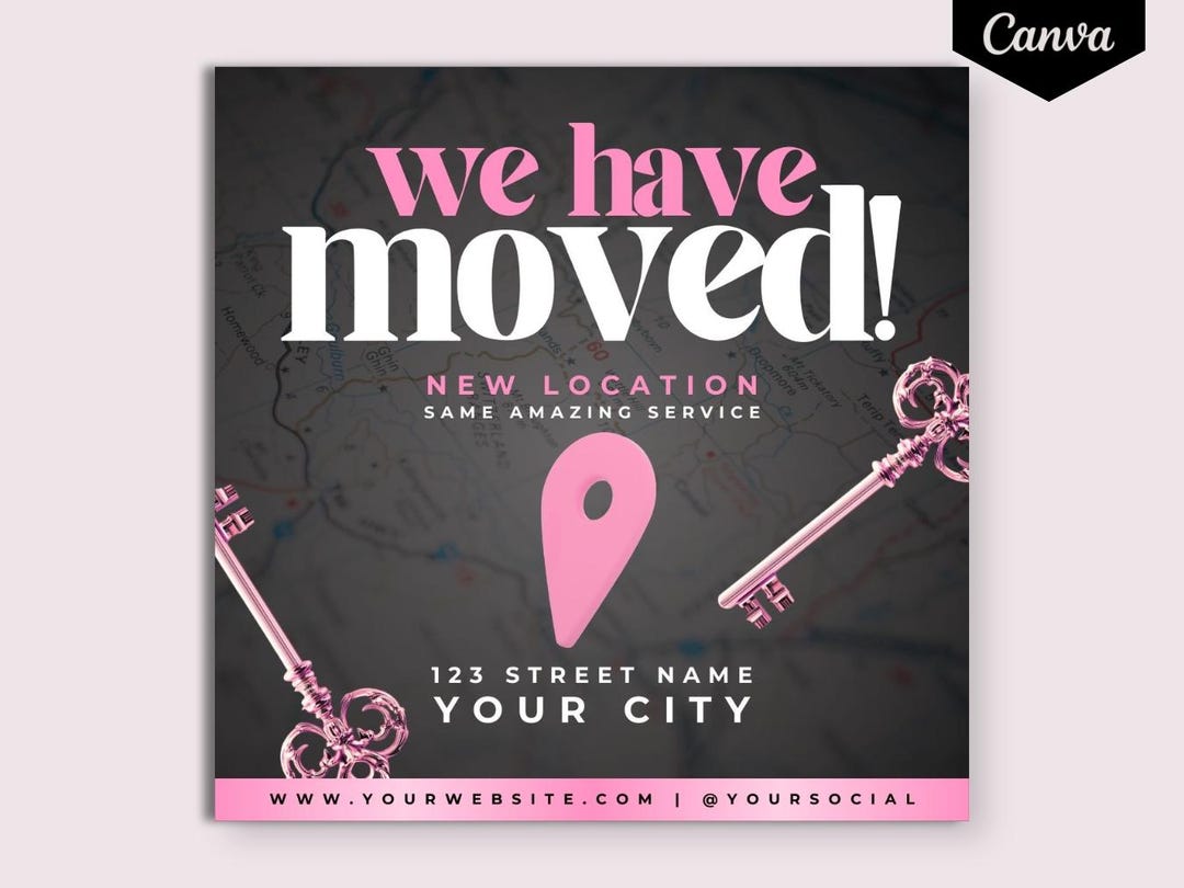 We Have Moved Flyer: New Location Social Media Post (canva Editable) - Etsy