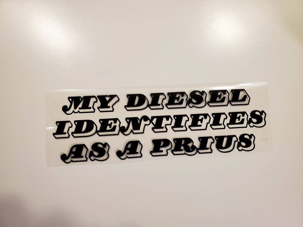My Diesel Identifies as A Prius Sticker - Etsy