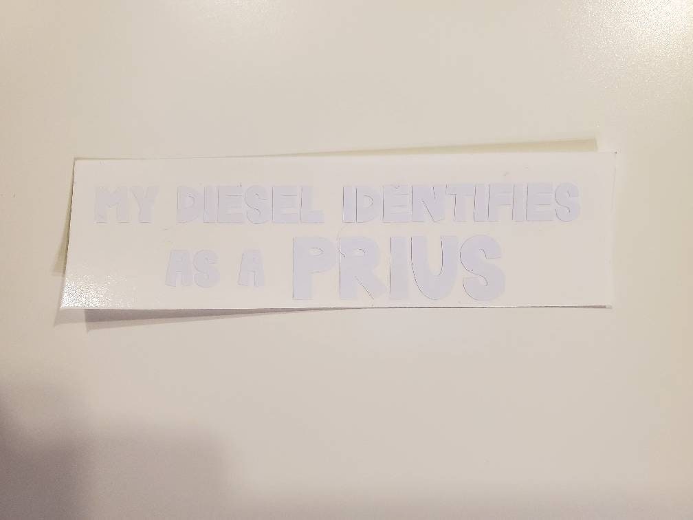 My Diesel Identifies as A Prius Sticker - Etsy