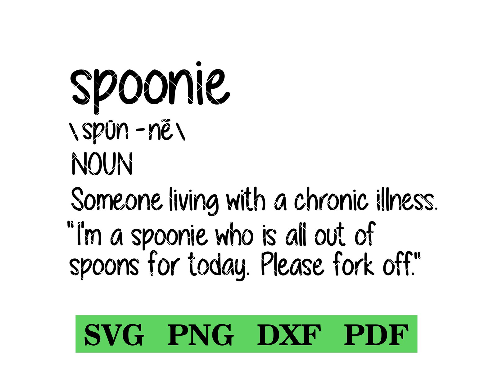 Spoonie Definition, SVG, PNG, Tshirt Design, Spoonie, Spoon Theory ...