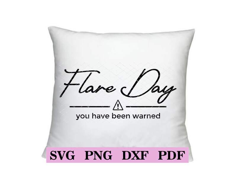 Flare Day You Have Been Warned SVG PNG Tshirt Design - Etsy