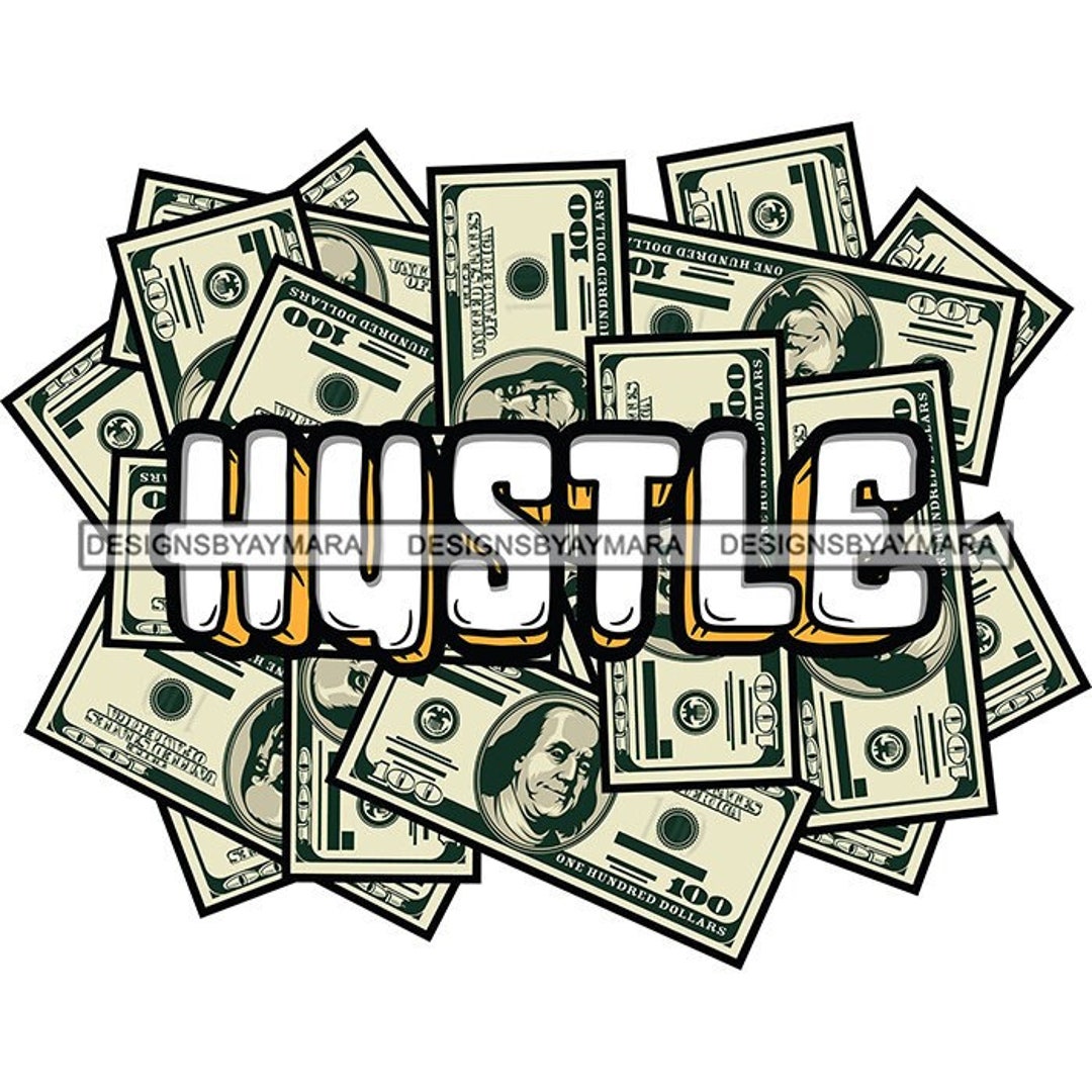 Hustle Money Dollar Bills Currency Bank Cash Finance Business Paper ...