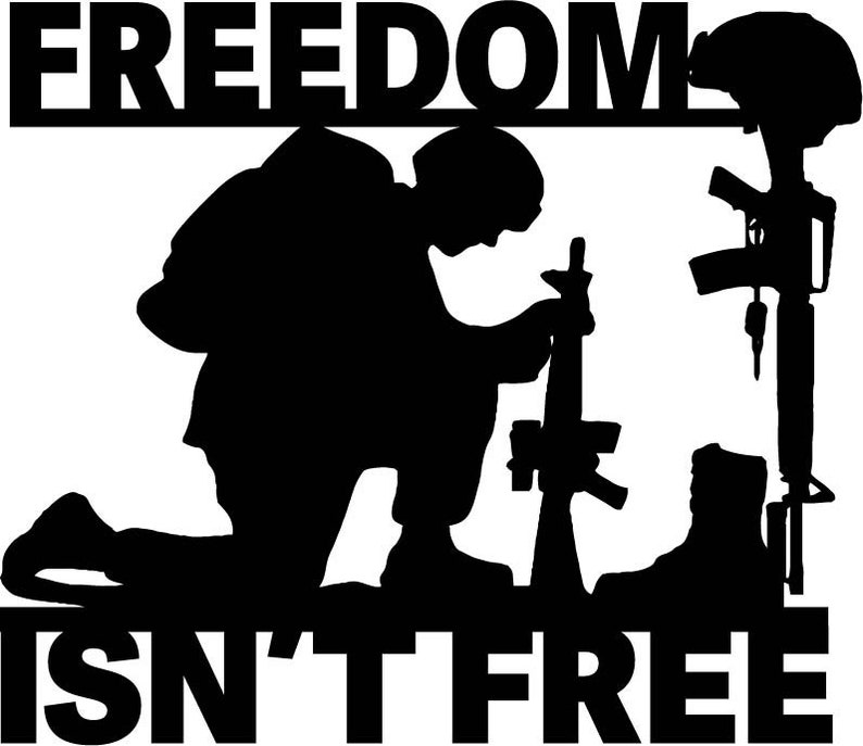 Freedom Isnt Free Sign Dxf, Metal Freedom Sign, Soldier Dxf, Kneeling ...