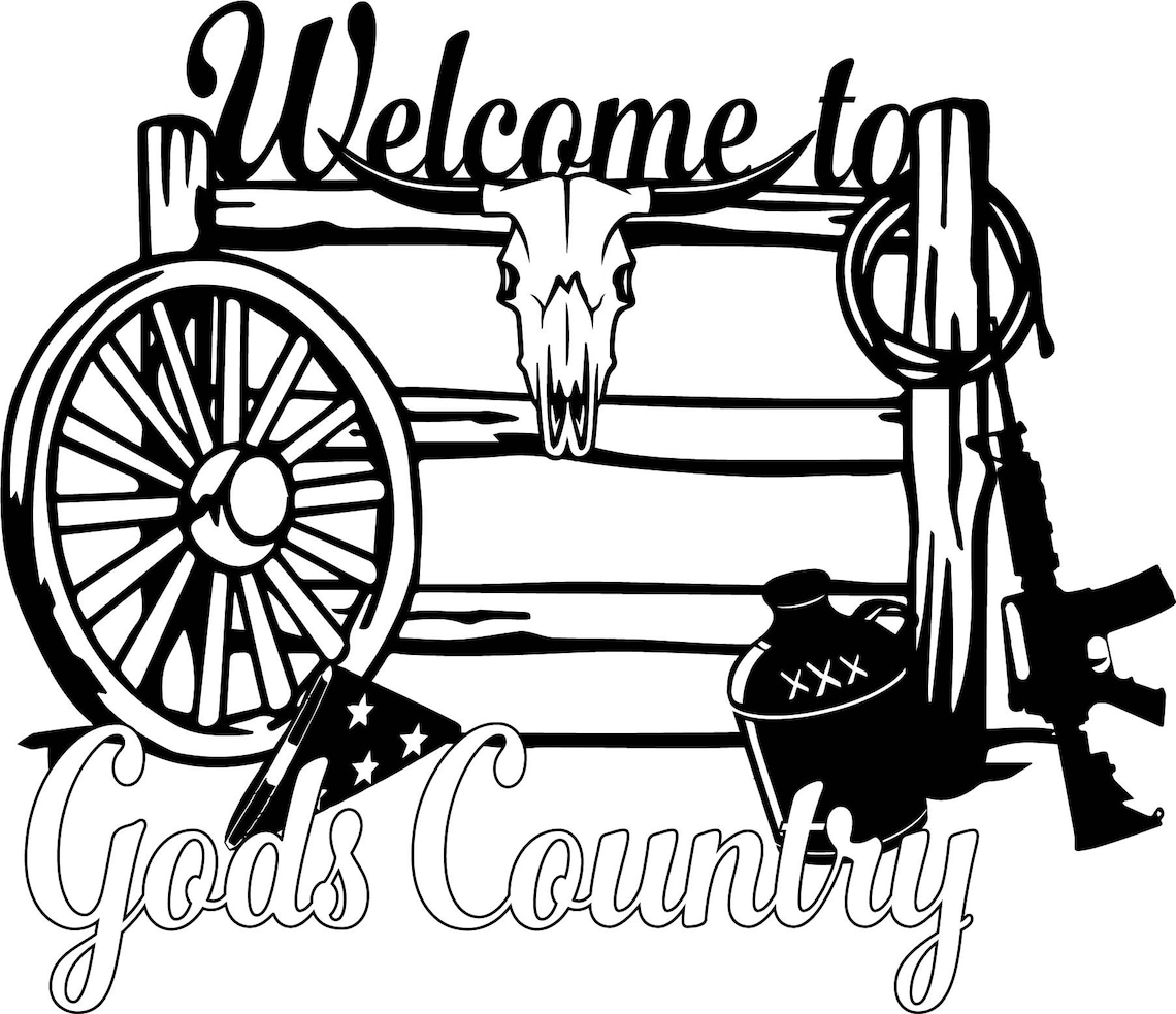 Gods Country Welcome Sign Dxf, Gods Svg, Country Png, Veteran Cut File ...