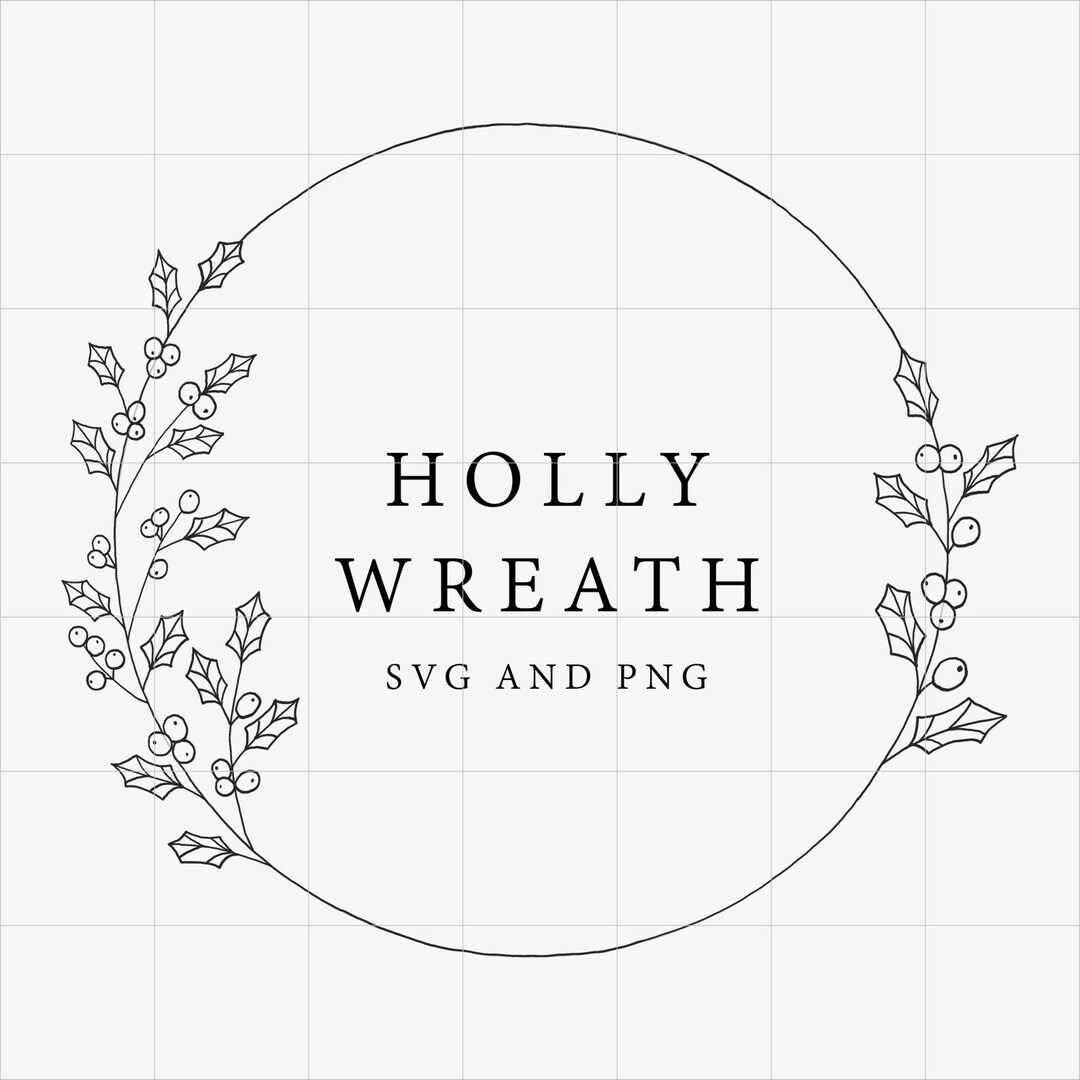 Basic Holly Wreath SVG, Holly Border PNG, Holiday Wreath, Christmas ...