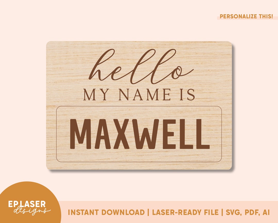 Hello My Name is SVG | Hello World Svg, Baby Name Tag Svg, Birth ...