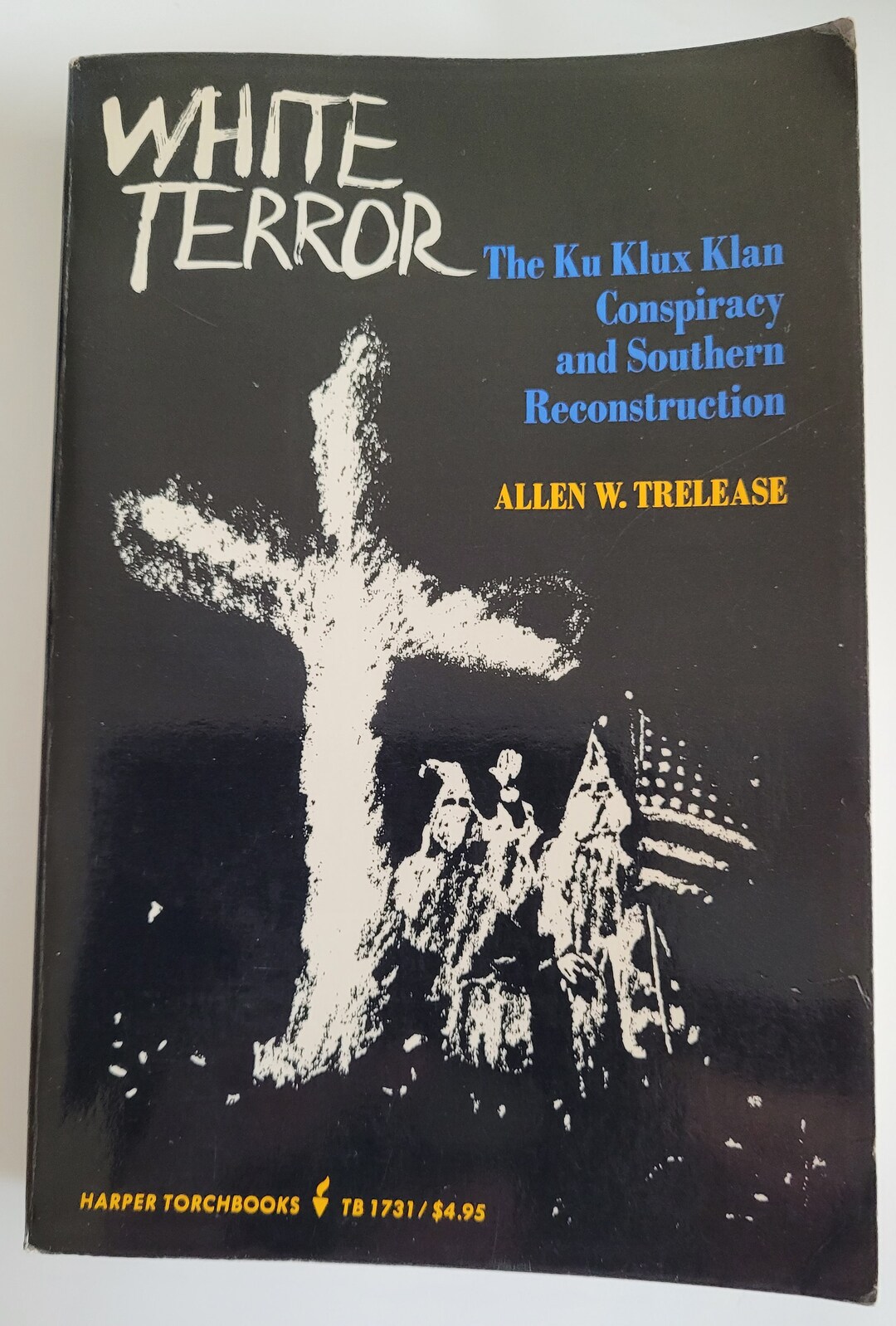 White Terror the Ku Klux Klan Conspiracy and Southern Reconstruction by ...
