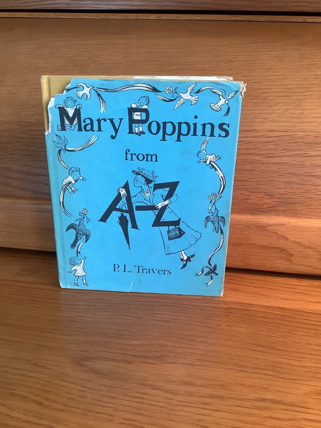 Mary Poppins From A to Z P.L. Travers Illustrated by Mary Shepard 1962 ...