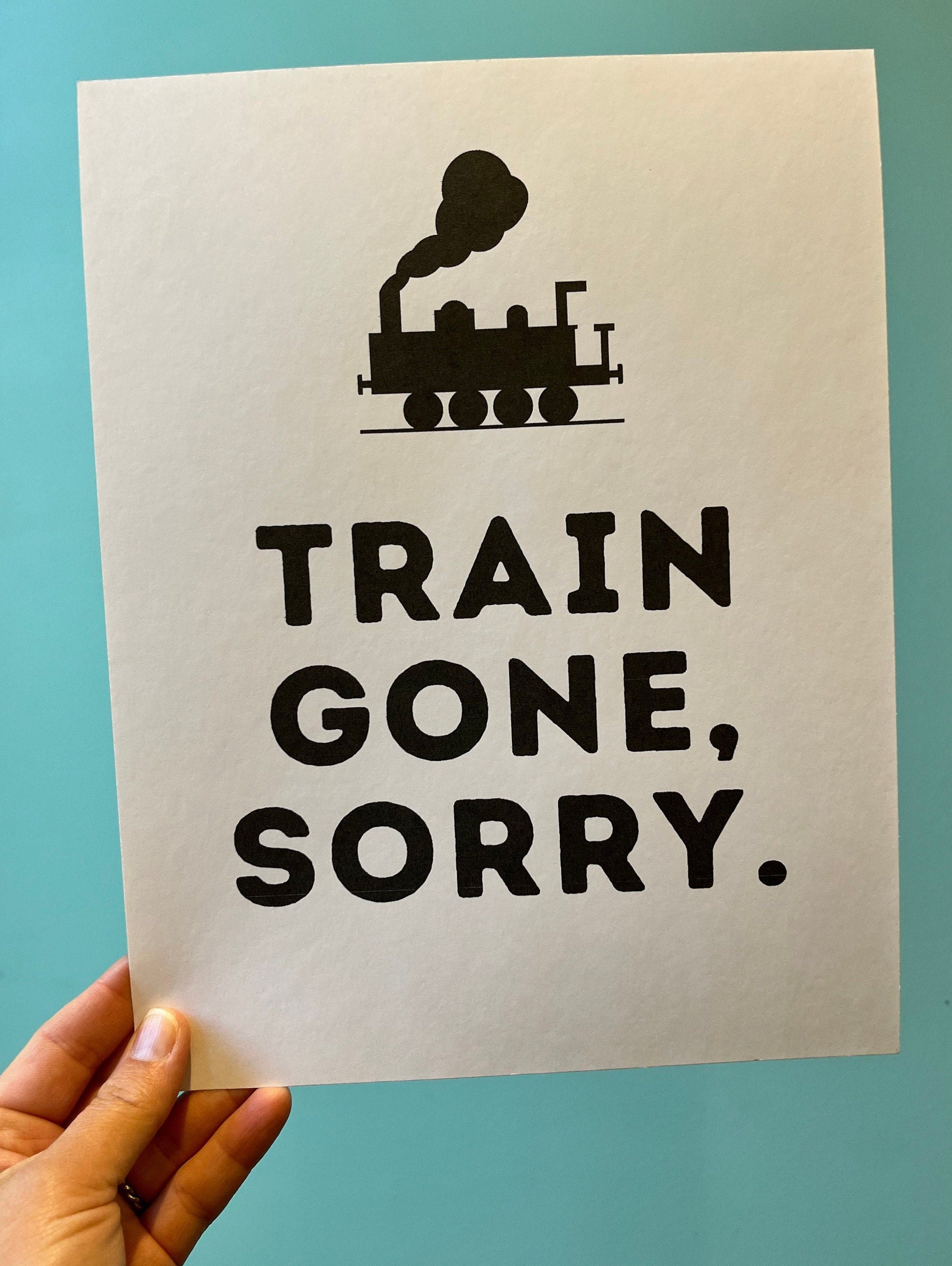 Train Gone Sorry Wall Print Wall Art American Sign Language Deaf ...