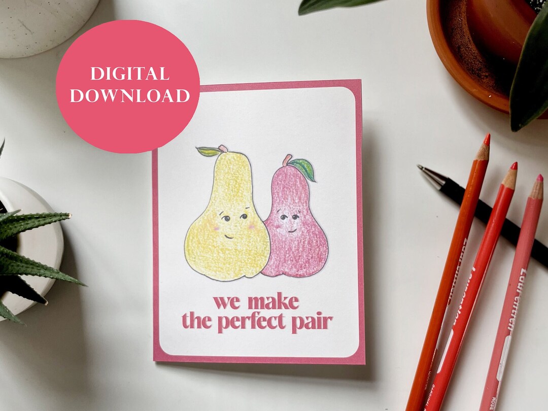 PRINTABLE "perfect Pear" A2 Valentine Veggie Card, Perfect for ...