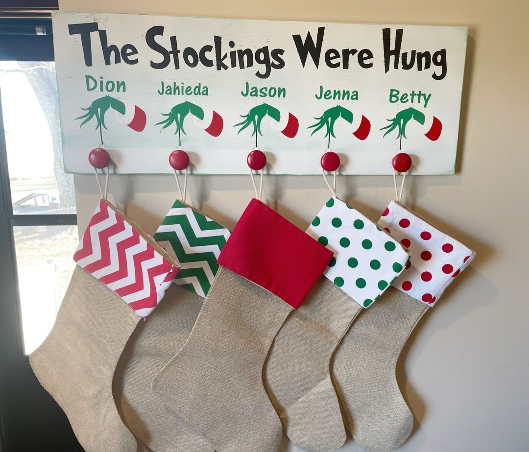 And the Stockings Were Hung Grinch Stocking Holder Sign the Grinch Hand ...