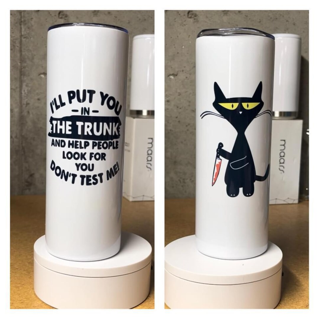 I Will Put You in the Trunk and Help Look for You Tumbler Funny ...