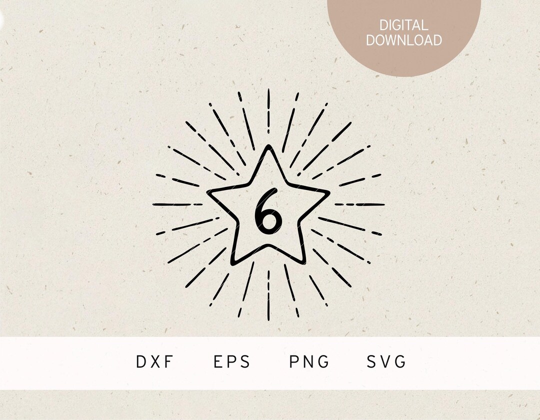 Plotterdatei | 6 | Stern | SVG | DXF | PNG | Eps | 6. Geburtstag | Party | Feier ...