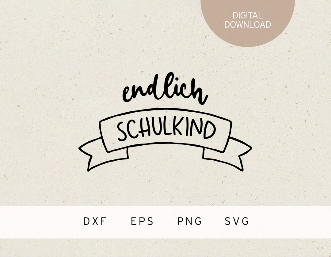 Plotter File | Endlich Schulkind | SVG | DXF | PNG | Eps | Enrollment ...