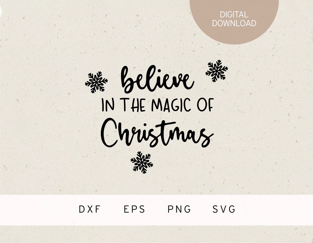 Plotter File | Believe in the Magic of Christmas | SVG | DXF | PNG ...
