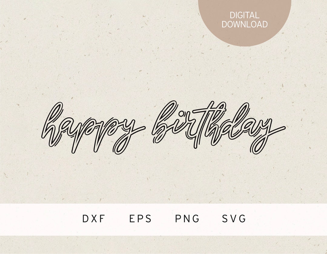 Plotter File | Happy Birthday | SVG | DXF | PNG | Eps | Clipart | Party ...