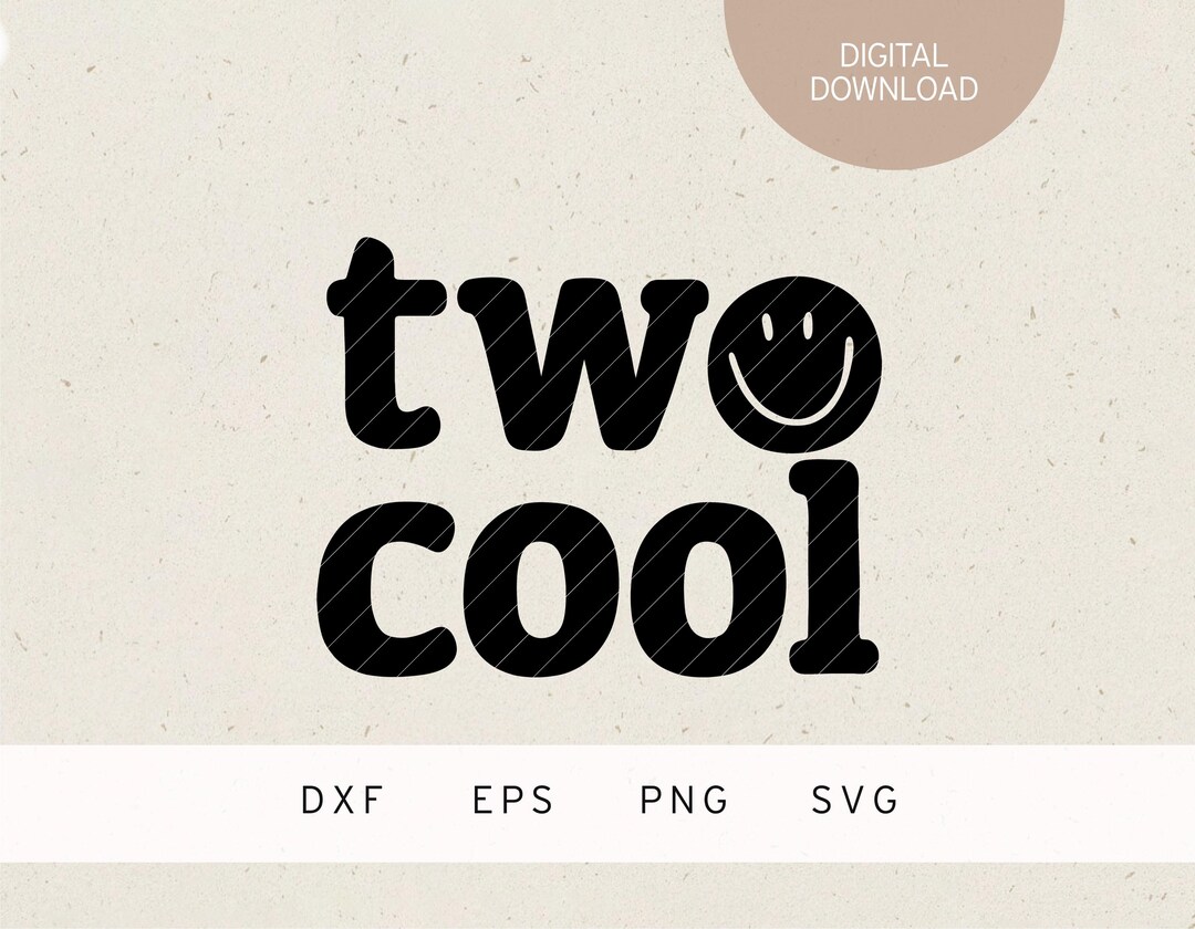 Plotter File | Two Cool | SVG | DXF | PNG | Eps | 2nd Birthday | 2 ...