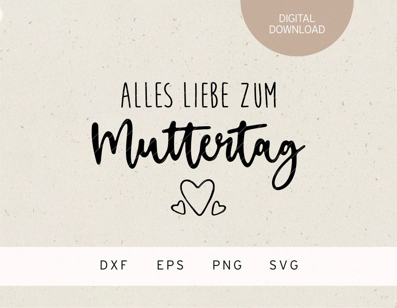 Plotterdatei | alles Liebe zum Muttertag | SVG | DXF | PNG | Eps ...