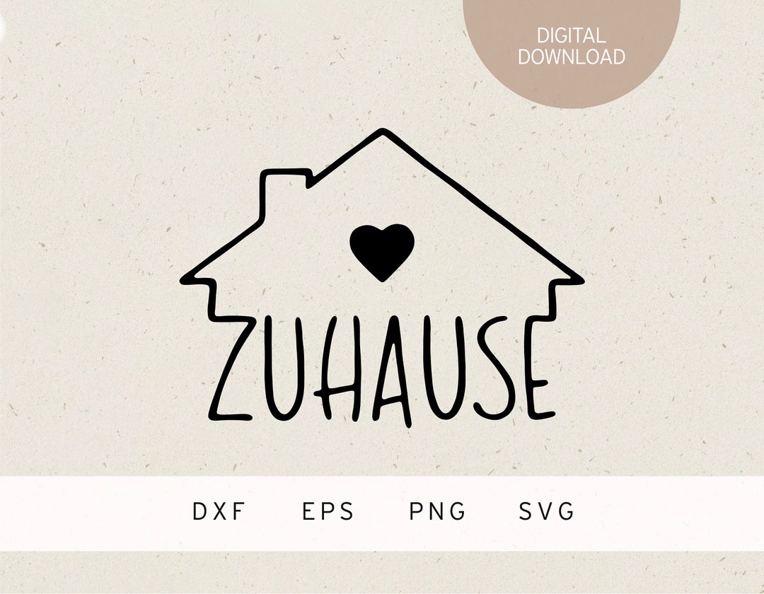 Plotter File | Zuhause | SVG | DXF | PNG | Eps | Apartment | Moving in ...