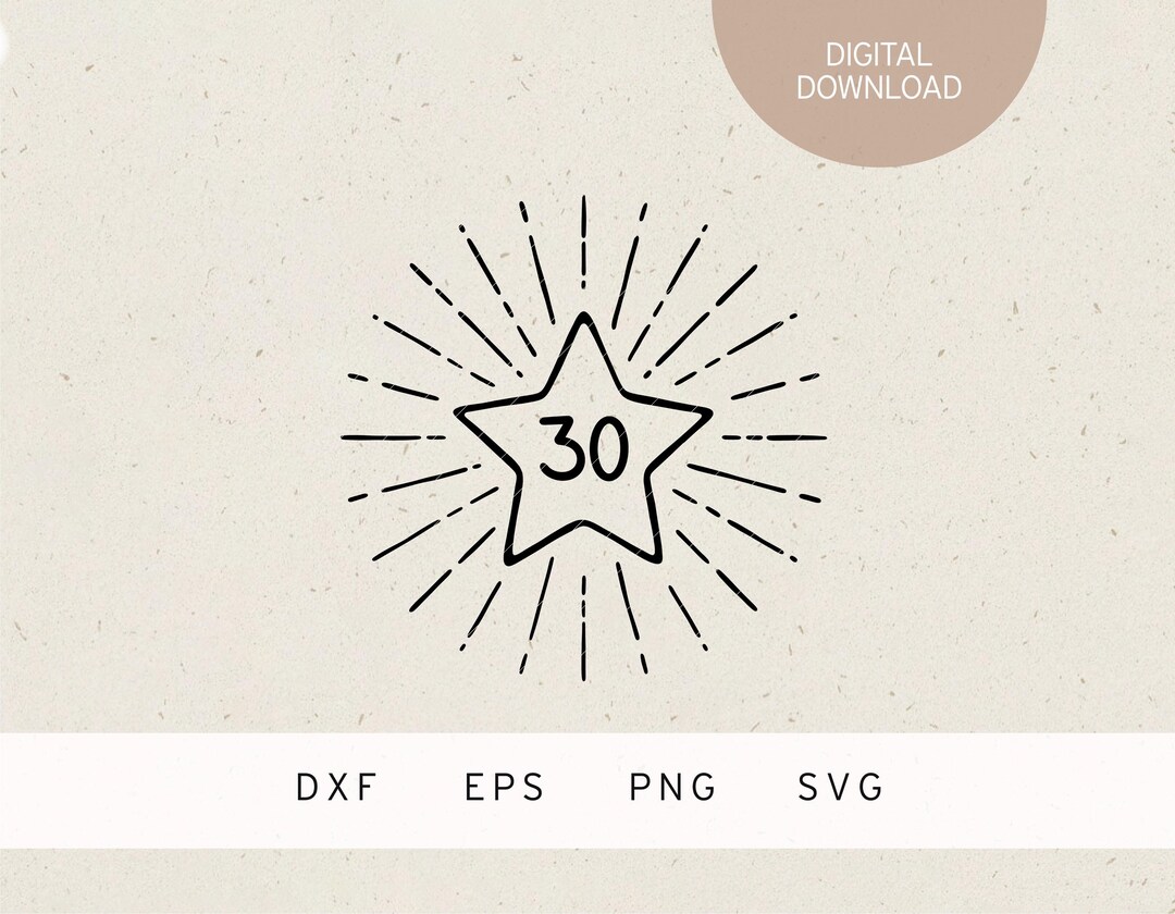 Plotter File | 30 | Star | SVG | DXF | PNG | Eps | 30th Birthday ...