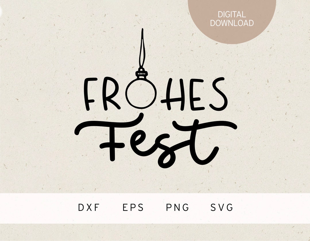 Plotter File | Frohes Fest | SVG | DXF | PNG | Eps | Cricut | Christmas ...
