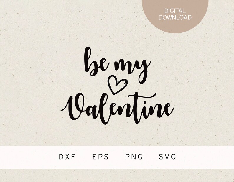 Plotter File Be My Valentine SVG DXF PNG Eps Love - Etsy