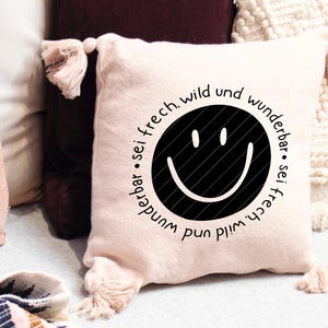 Plotterdatei | sei frech, wild & wunderbar | Smiley | SVG | DXF | PNG ...