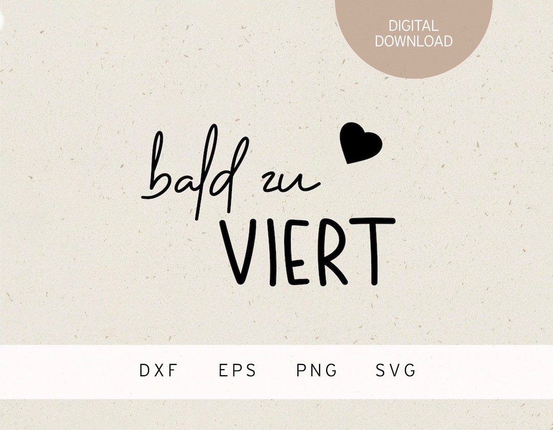 Plotterdatei | bald zu viert | SVG | DXF | PNG | Eps | Schwangerschaft ...