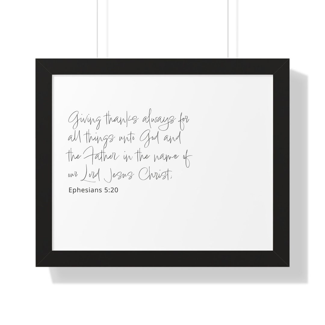 Ephesians 5:20 KJV Christian Wall Art | Give Thanks Bible Verse Print ...