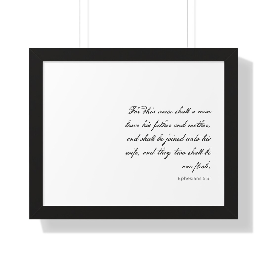 Ephesians 5:31 KJV Christian Wall Art | Bible Verse Print | Framed ...