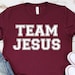 Team Jesus Shirt, Jesus Shirt, Holiday Shirt, Christian Shirt ...