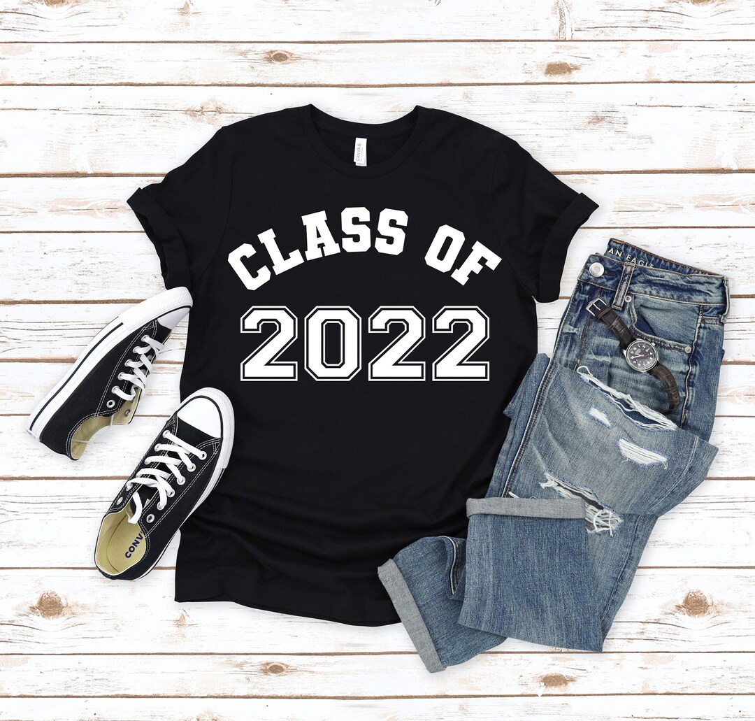 Class of 2022 Shirt, 2022 Graduation Shirt, Senior 2022 Shirt ...