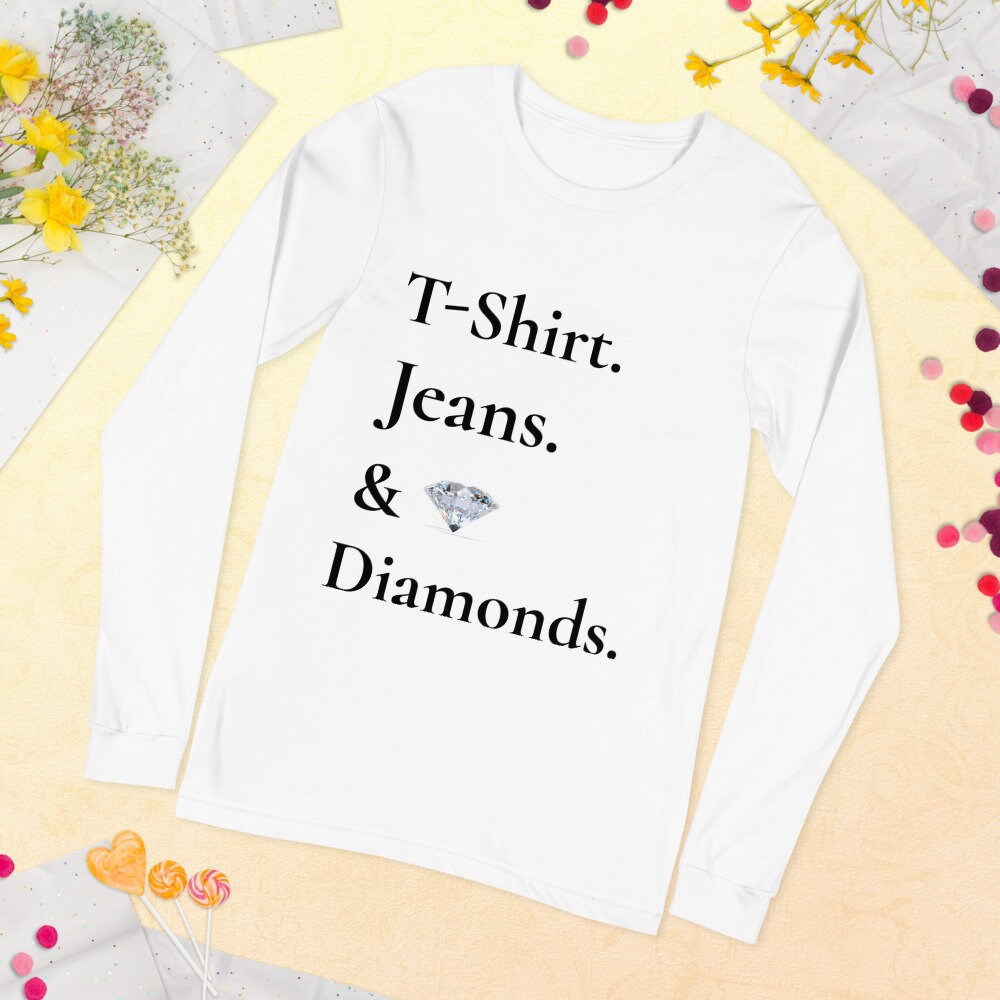 T-Shirt. Jeans & Diamonds. Long Sleeve Tee | Etsy