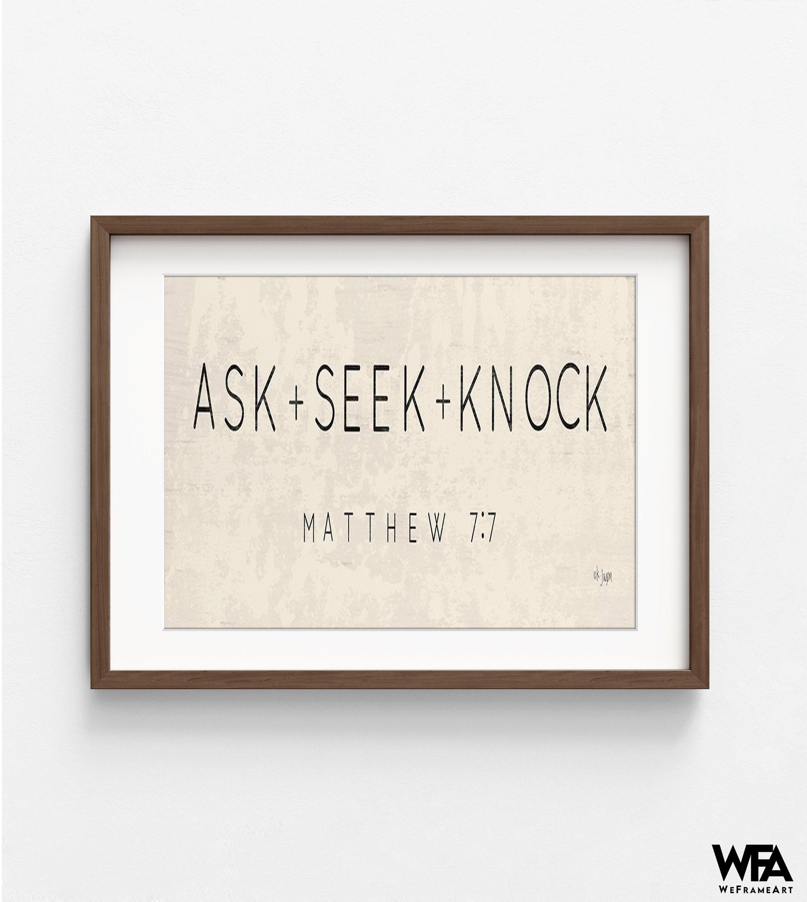 Ask, Seek, Knock, Framed Matthew 7:7 Print, Large Matthew Bible Quote ...