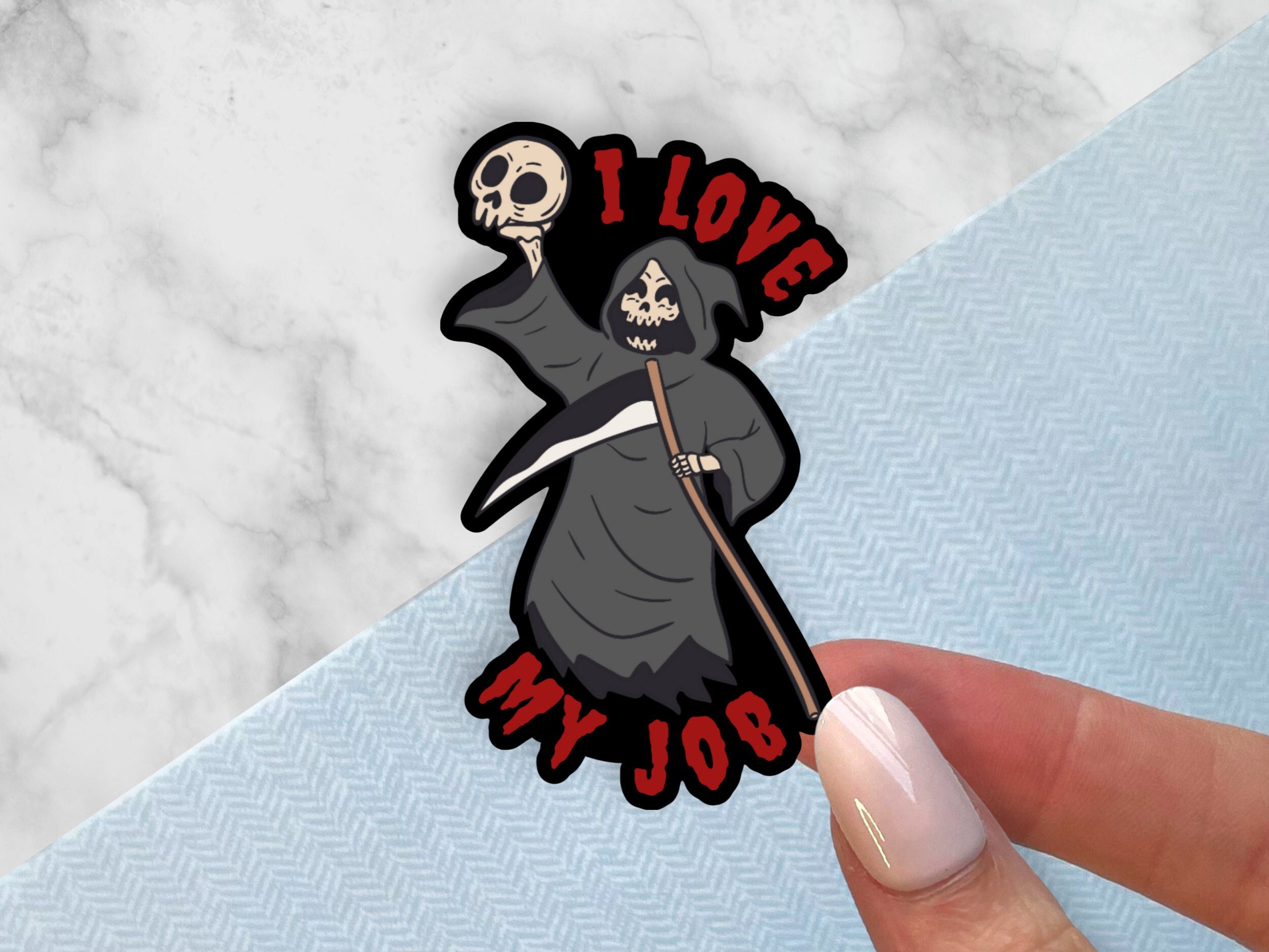I Love My Job Sticker Grim Reaper Decal Dark Humor Sticker - Etsy