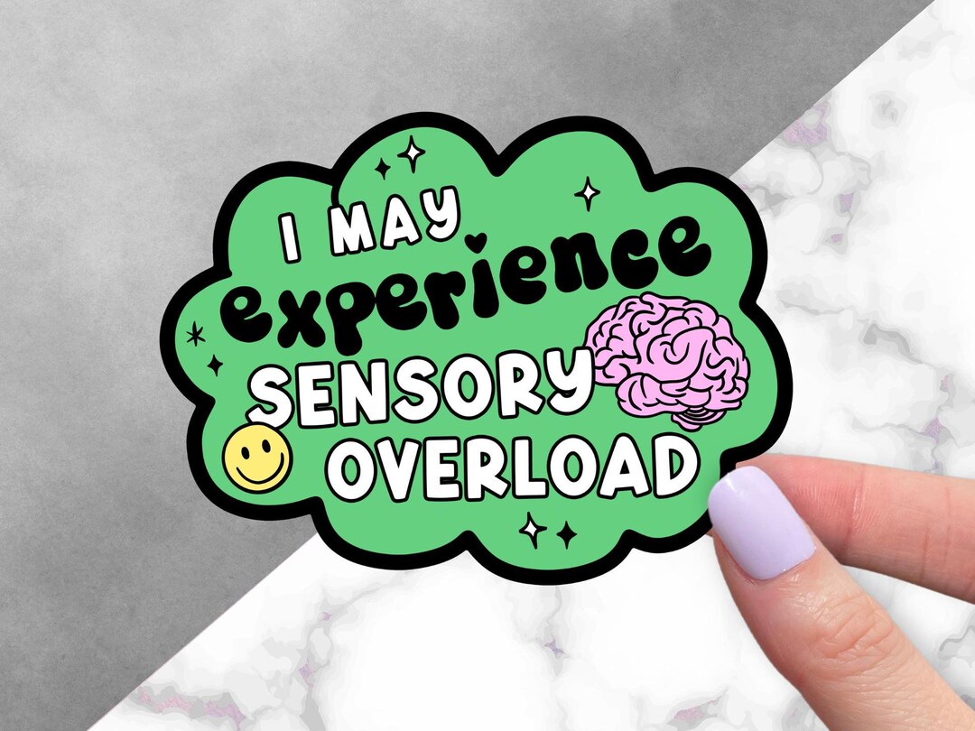 Sensory Overload Sticker | Funny Mental Health Decal | Neurodivergent ...