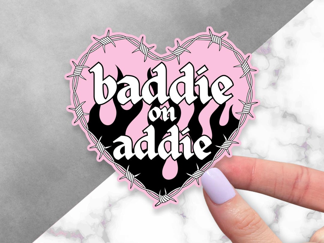 Baddie on Addie Sticker | Neurodivergent Decal | Water Resistant Gift ...