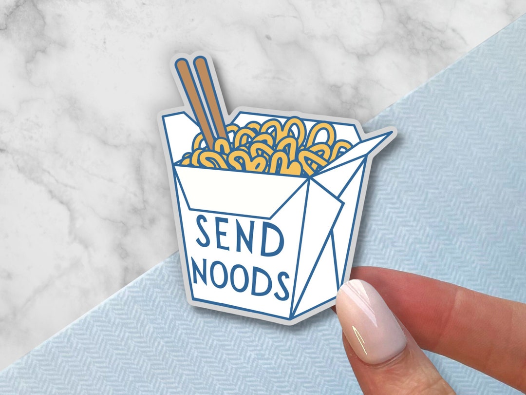 Send Noods Sticker Funny Meme Decal Noodles Quote Sticker Water ...