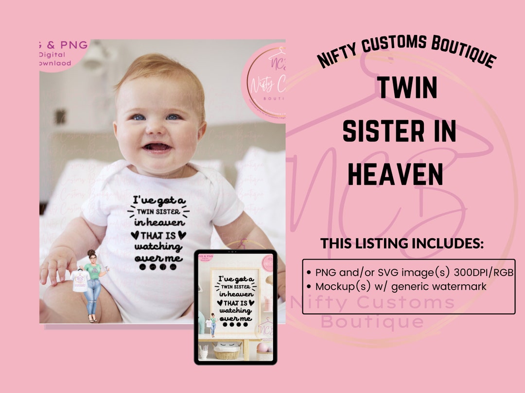 I've Got A Twin Sister in Heaven Watching Over Me Design PNG & SVG ...