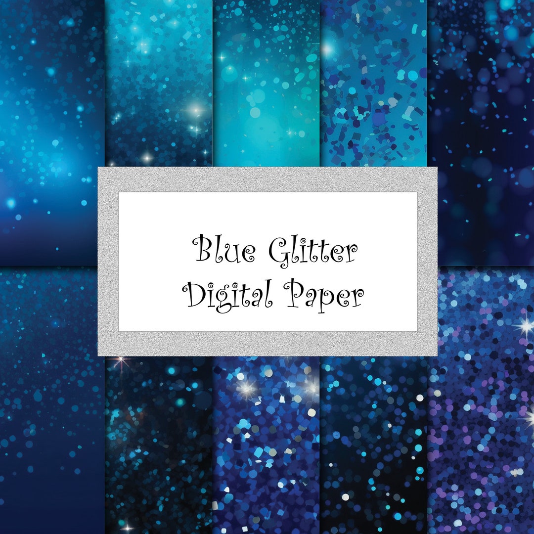 Blue Glitter Digital Paper - Sparkling Textures for Party Decorations ...