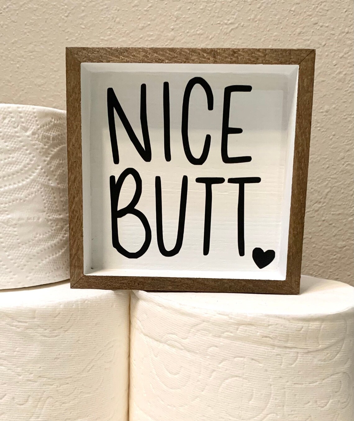 Nice Butt Sign Bathroom Sign Nice Butt Bathroom Decor Etsy