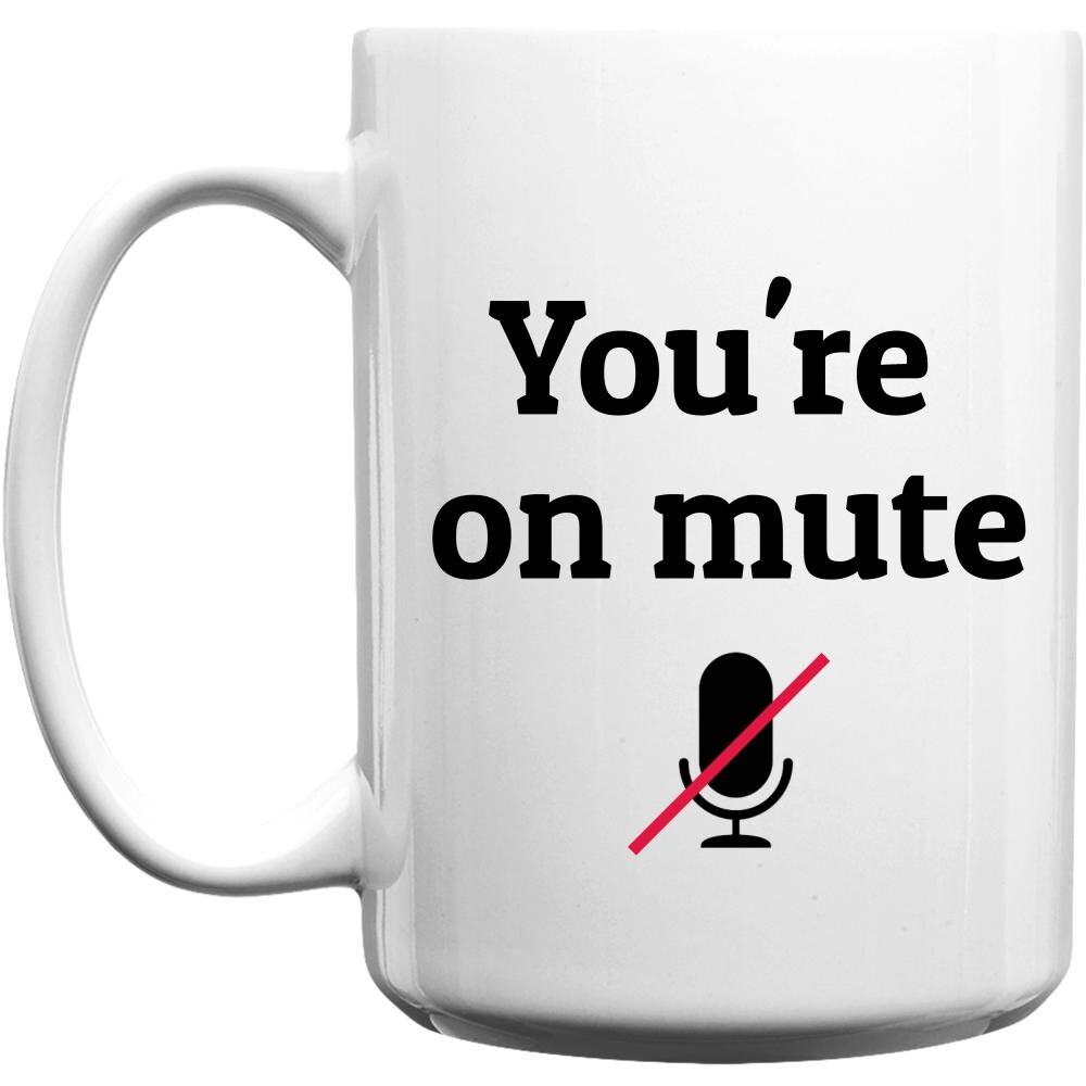 Large You're on Mute Coffee Mug White - Etsy UK