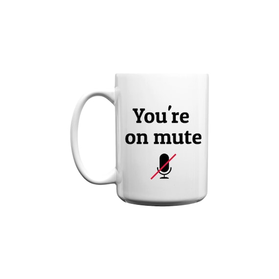 Large You're on Mute Coffee Mug White - Etsy UK