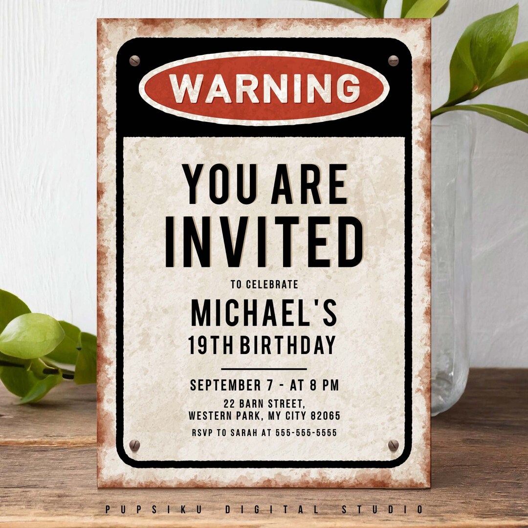 Warning Sign for Birthday Party Invitation, Warning You Are Invited ...