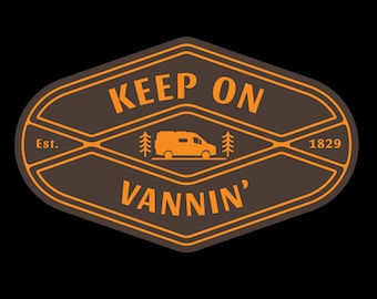 KEEP ON VANNIN' Decal Sticker Vinyl Vintage Retro Custom Van Life 2% ...