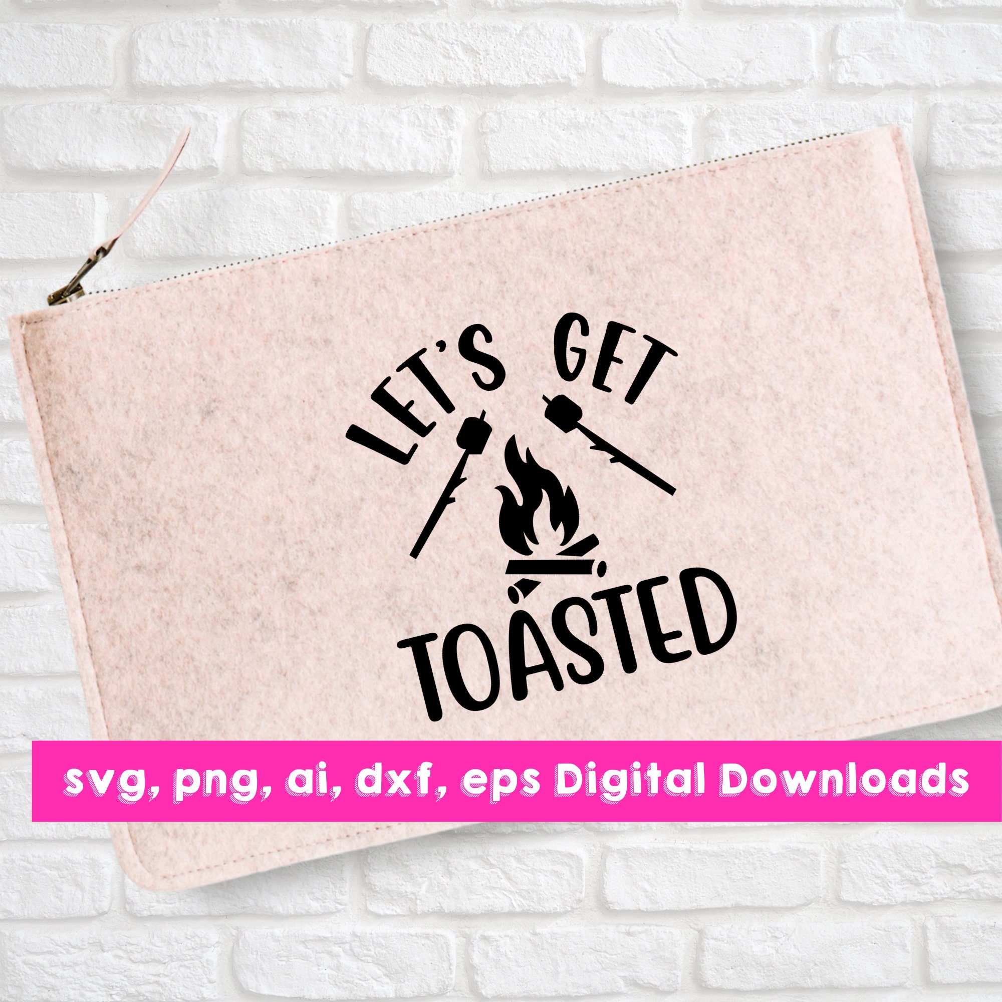 Let s Get Toasted Svg Png Ai Dxf Eps Digital Etsy let-s-get-toasted-svg-png-ai-dxf-eps-digital-etsy